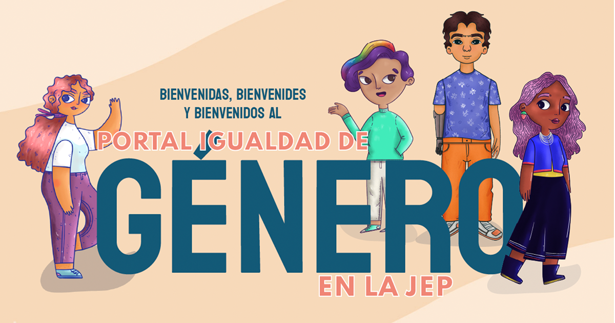 Portal Igualdad de Género en la JEP - Jurisdicción Especial para la Paz